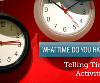 How To Teach Time: Telling Time Activities And Games