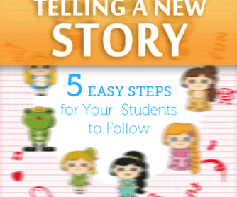It’s Story Time: Teacher Tested Ideas for Telling and Writing Stories