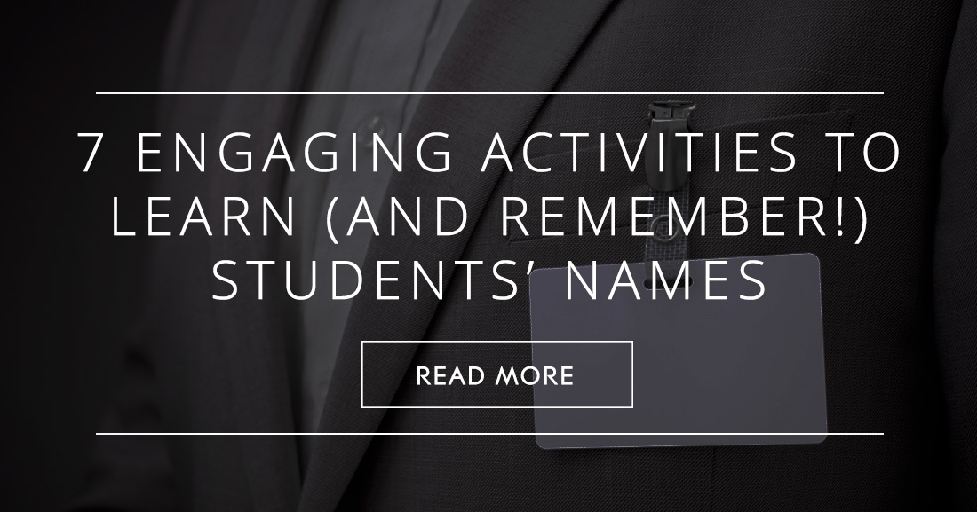 7 Engaging Activities To Learn and Remember Your Students Names