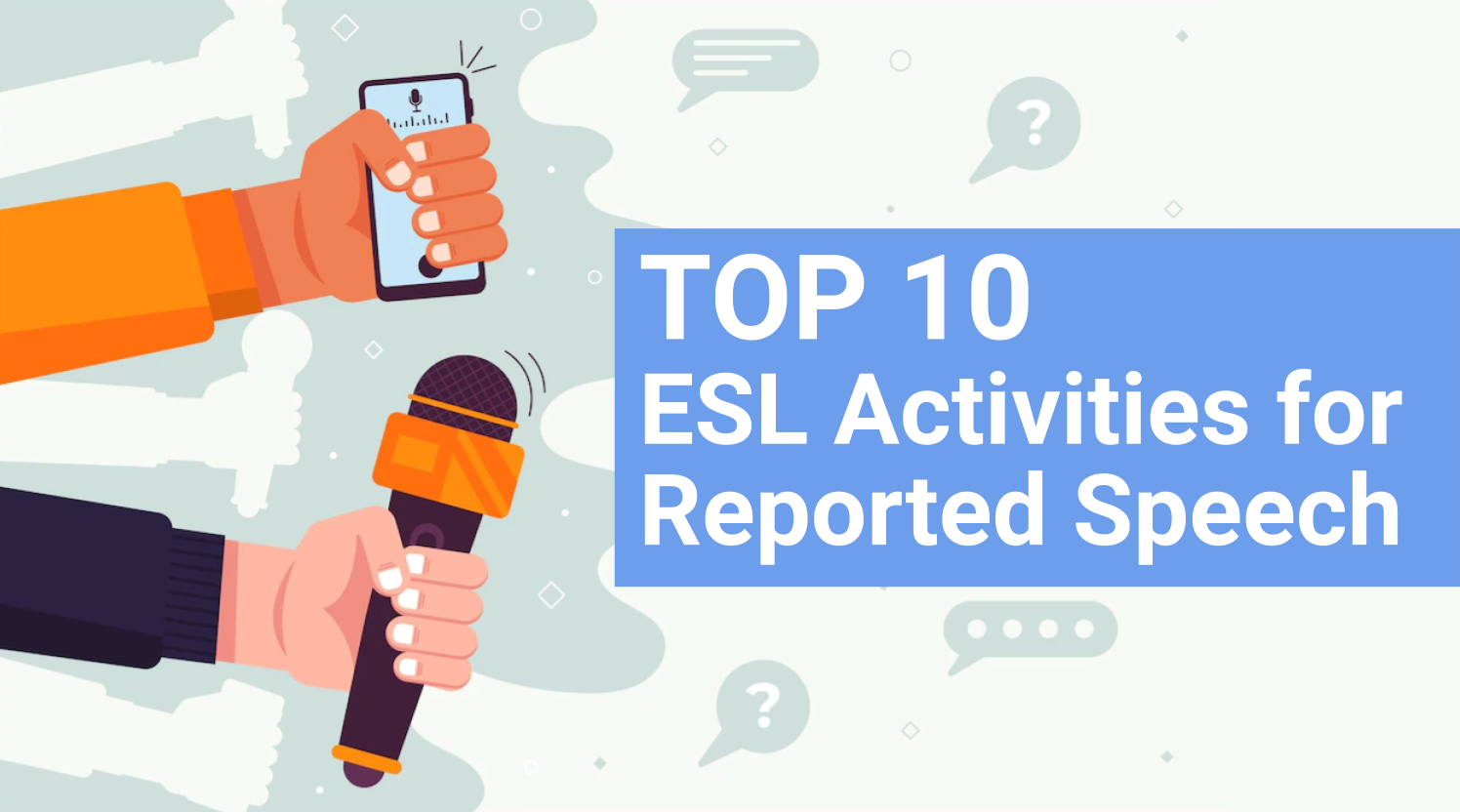  He Said What Top 10 ESL Activities For Reported Speech Public News